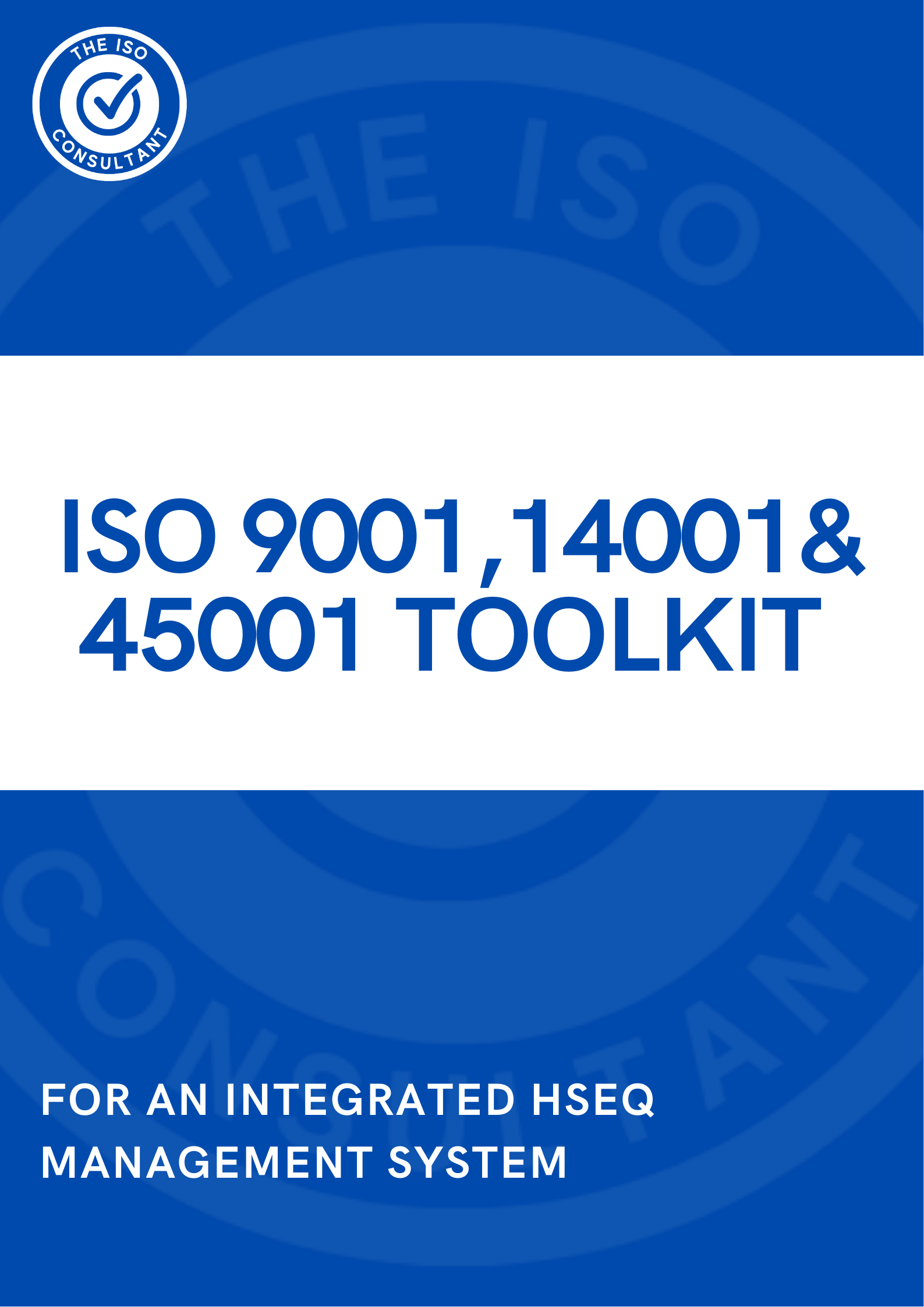 ISO 9001, ISO 14001 & ISO 45001 Toolkit - The ISO Consultant